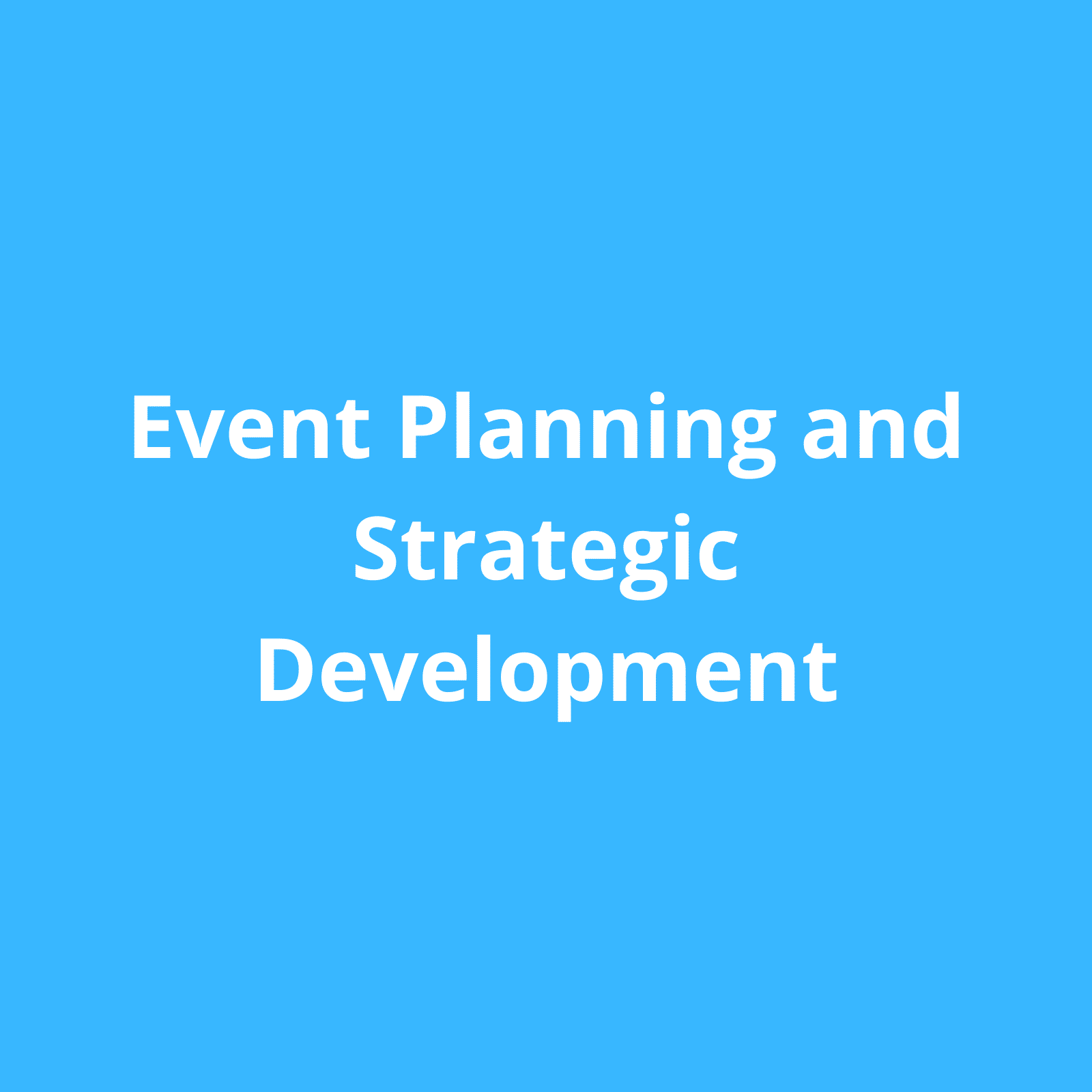 Event planning and feasibility studies: Assessing opportunities for ...